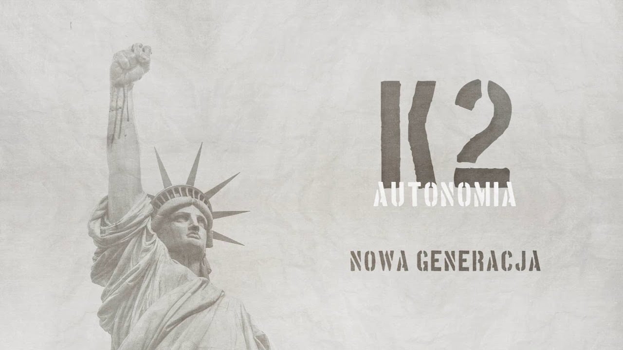 K2 - Nowa generacja | prod. Grob | AUTONOMIA - Serwis Informacji Społecznościowej - bsy.pl
