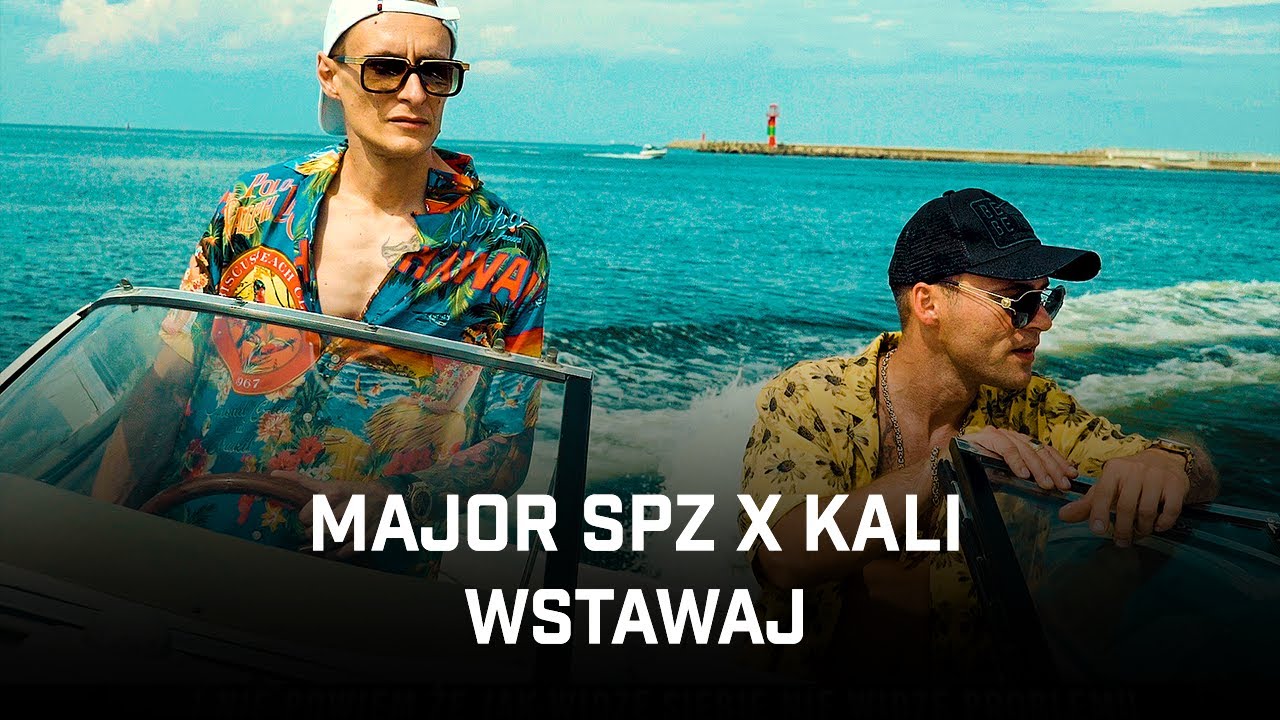 Major SPZ ft. Kali - Wstawaj - Serwis Informacji Społecznościowej - bsy.pl