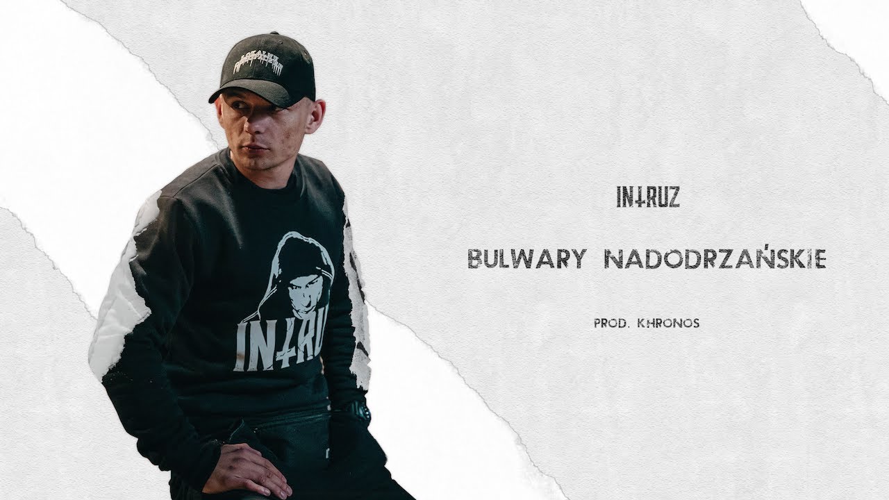 Intruz - Bulwary nadodrzańskie (prod. Khronos) - Serwis Informacji ...