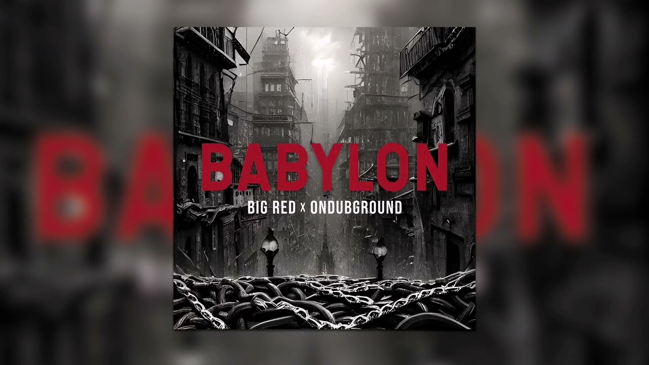 Big Red x Ondubground - Babylon - Serwis Informacji Społecznościowej ...